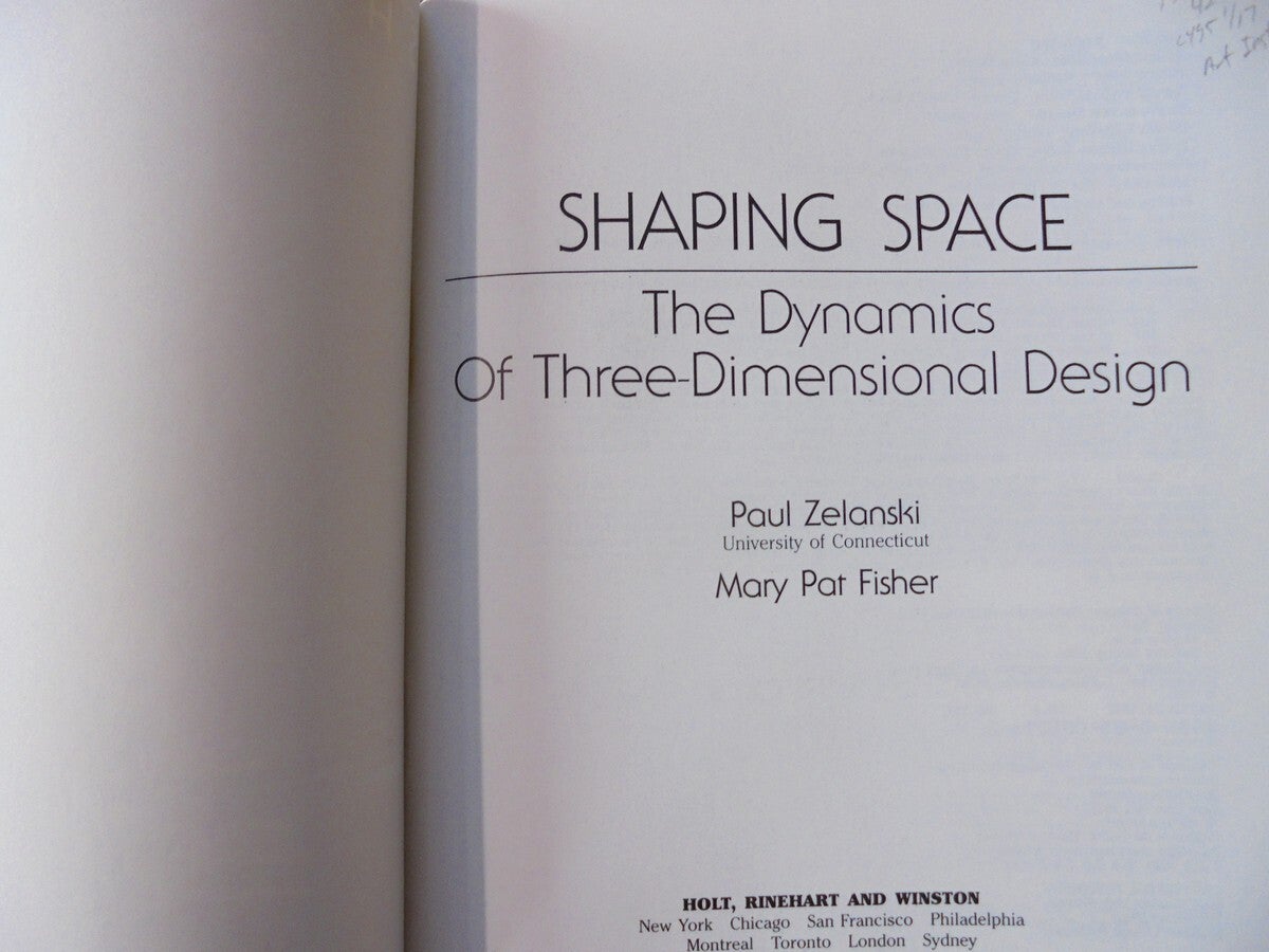 Shaping Space: The Dynamics of Three-Dimensional Design | Paul Zelanski ...
