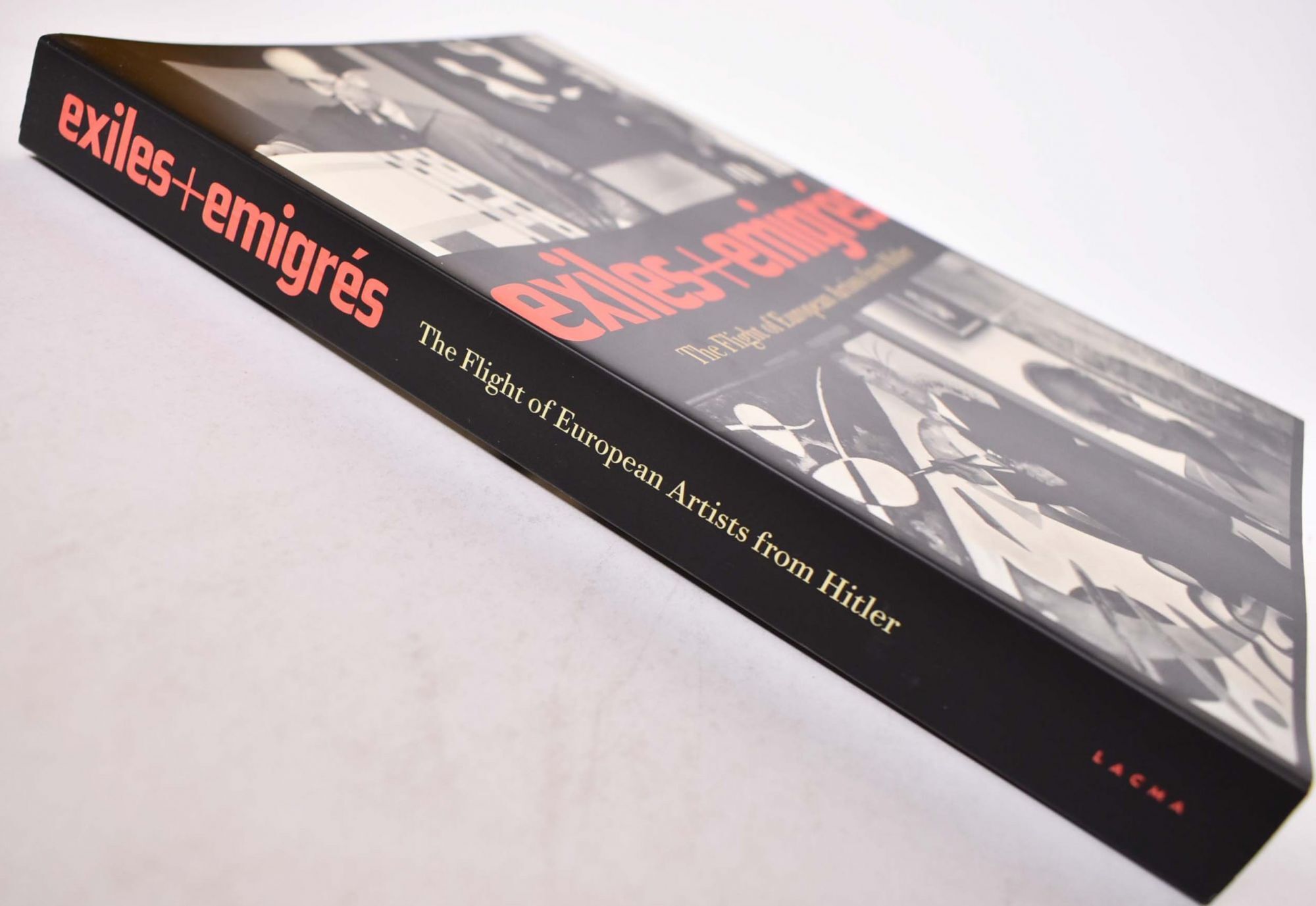 Exiles + Emigrés: The Flight of European Artists from Hitler ...