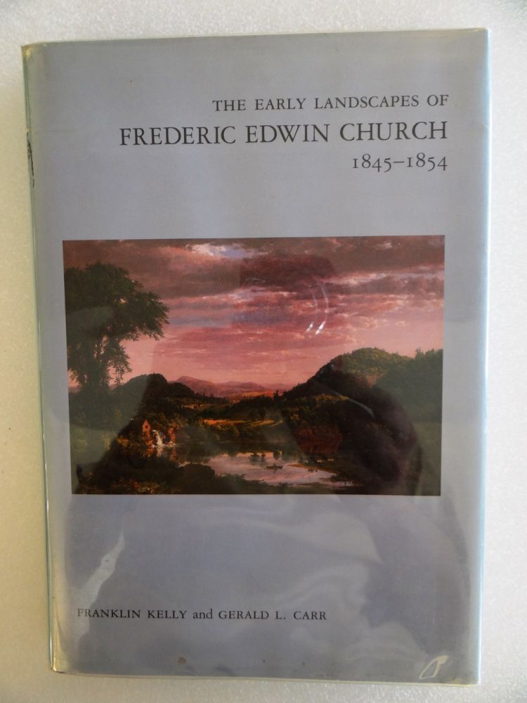 The Early Landscapes of Frederic Edwin Church, 1845-1854 The Anne ...